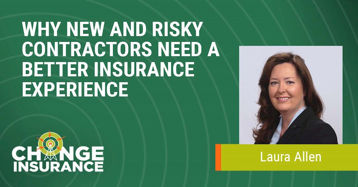 Why New and Risky Contractors Need a Better Insurance Experience | Risk ...